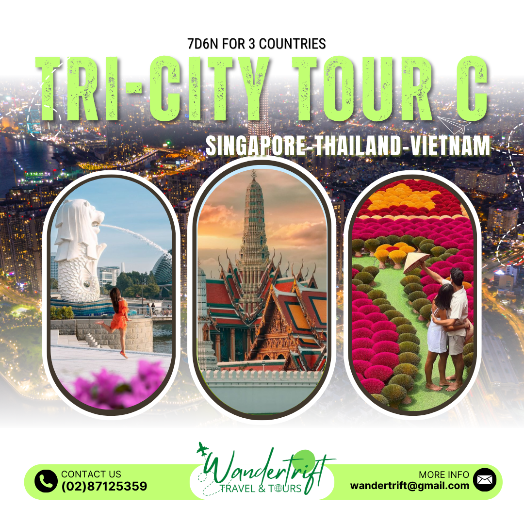 7D6N TRI - CITY TOUR (Singapore 🇸🇬 Thailand 🇹🇭 Vietnam 🇻🇳 ...